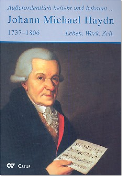 Außerordentlich beliebt und bekannt - Johann Michael Haydn (Leben. Werk ...