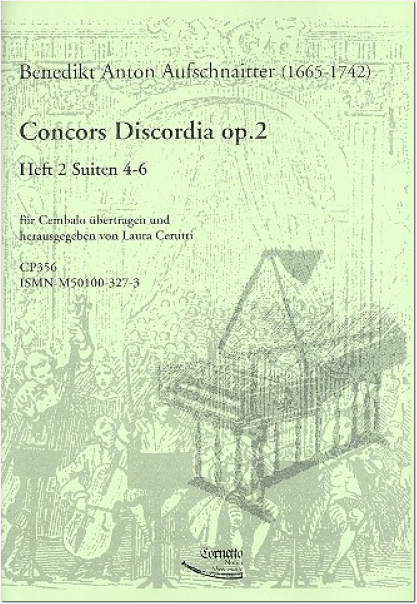 Aufschnaiter, Benedikt Anton (1665-1742) Concors discordia op. 2 Heft 2 ...