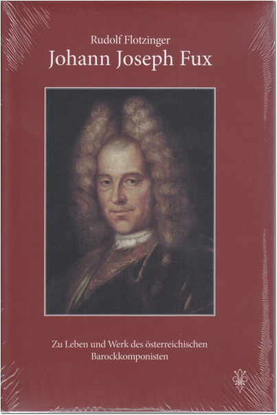 Fux, Johann Joseph (1660-1741) Johann Joseph Fux - Zu Leben und Werk ...