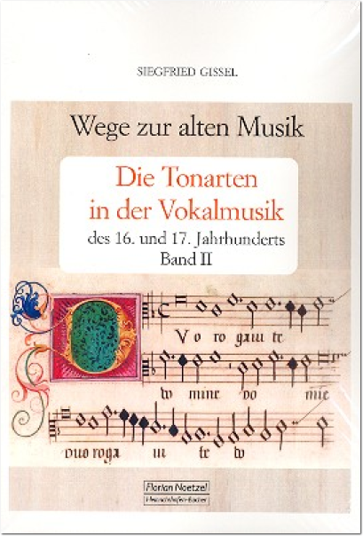 Die Tonarten in der Vokalmusik des 16. und 17. Jahrhunderts Band 2 ...